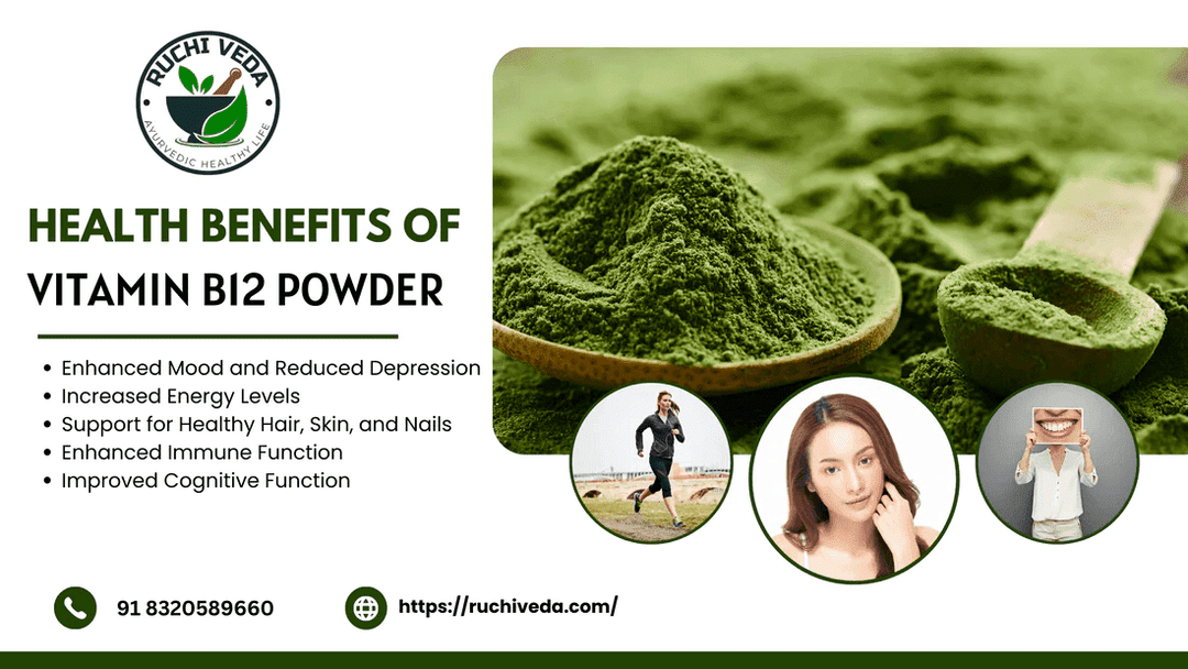 Health benefits of vitamin b12 powder – Ruchi Veda